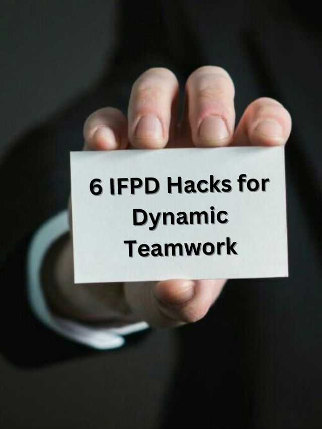 6 IFPD Hacks for Dynamic Teamwork - Promark